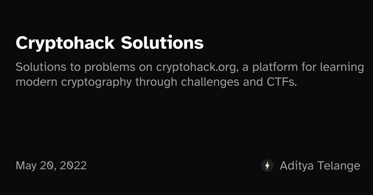 Cryptohack Solutions | Aditya Telange