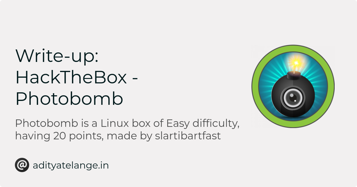 HackTheBox - Photobomb | Aditya Telange